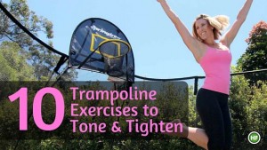 10 Trampoline Exercises to Tone and Tighten - Homefield Blog