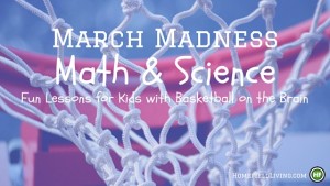 March Madness Math and Science Activities for Kids - Homefield Blog